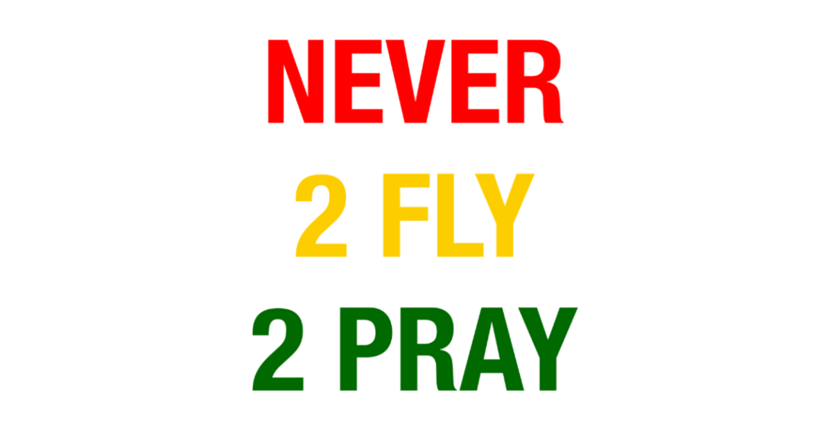 Never 2 Fly 2 Pray